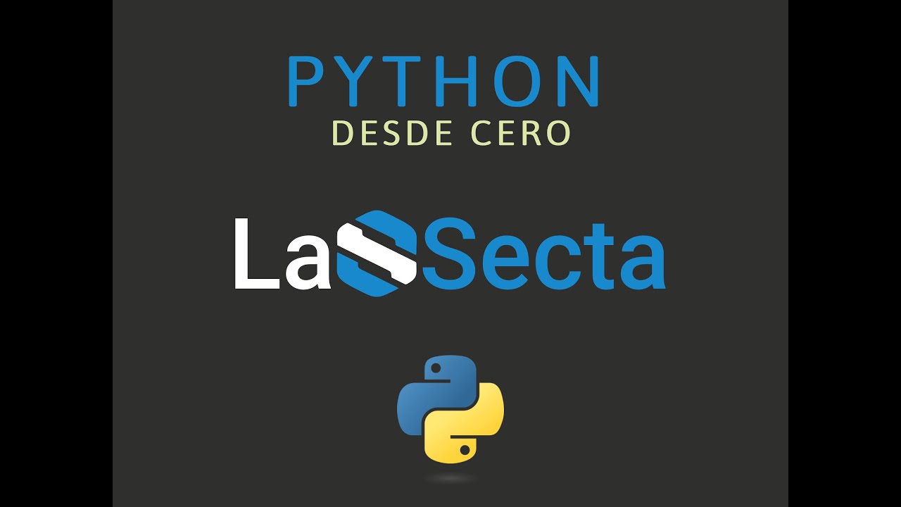00 | Python desde cero - Introduccion y configuracion del entorno de ...