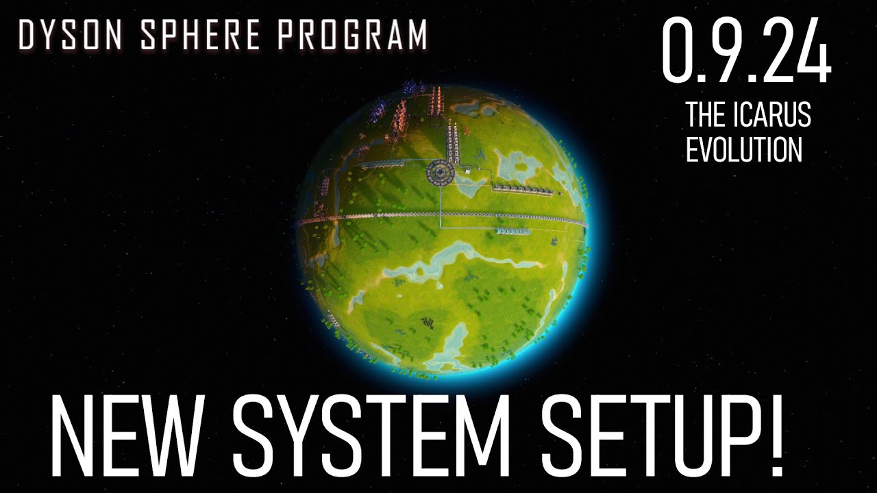 NEW SYSTEM SETUP - Dyson Sphere Program Gameplay - YouTube