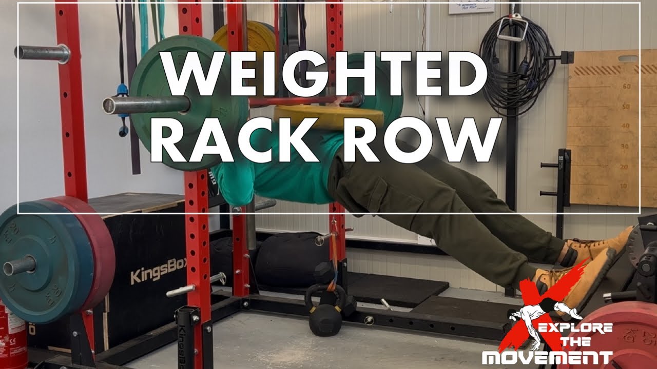Weighted Rack Rows | Explore The Movement - YouTube