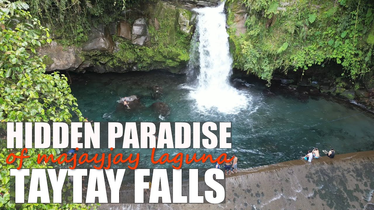 TAYTAY FALLS THE HIDDEN PARADISE OF MAJAYJAY LAGUNA - YouTube