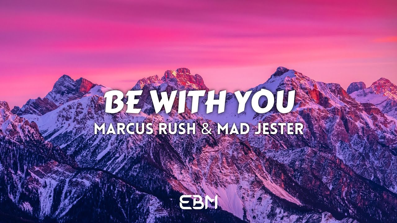 Be With You - Marcus Rush & Mad Jester (Extended Mix) #ProgressiveHouse ...