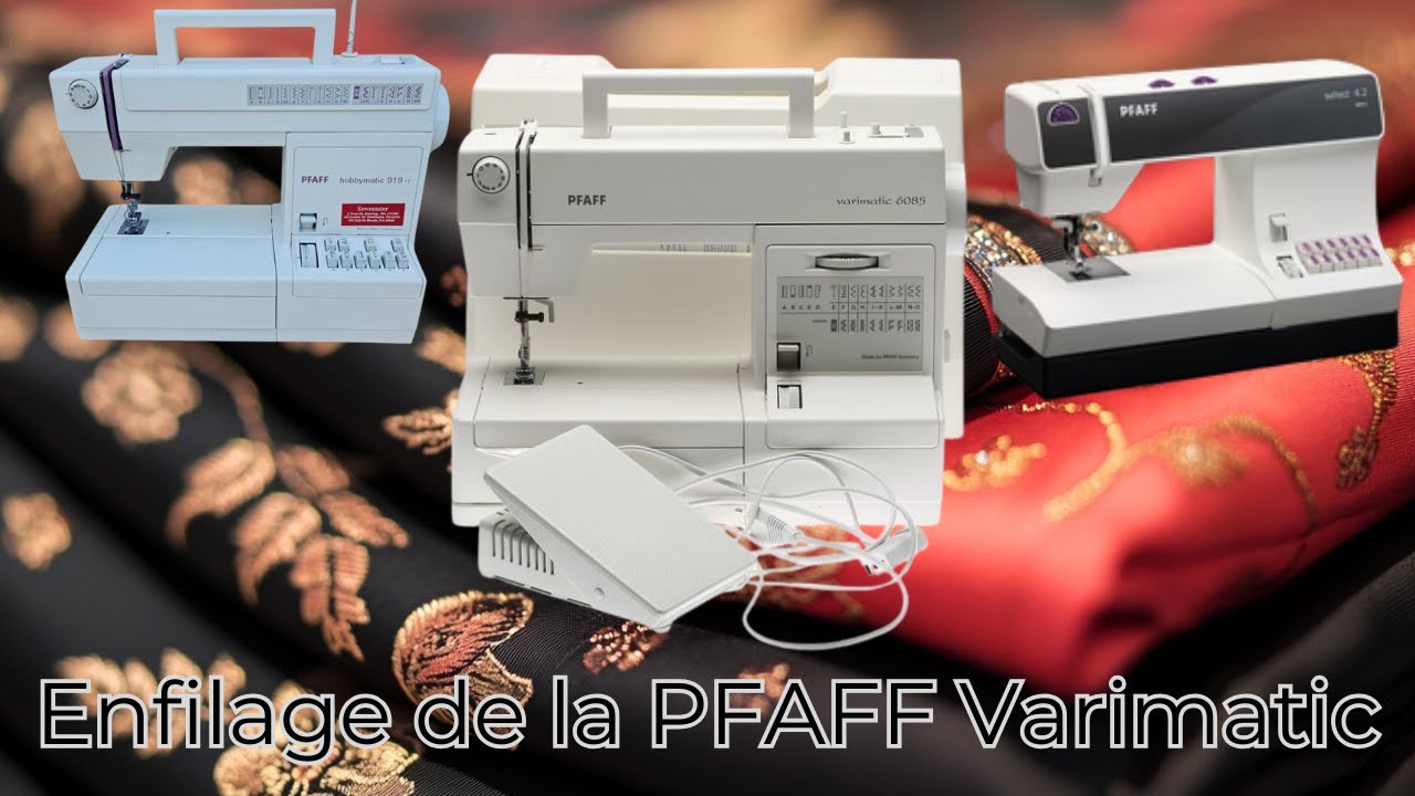 Tutoriel : Enfilage de la PFAFF Varimatic - YouTube