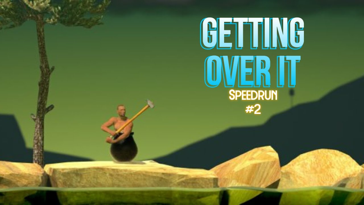 Getting Over it Speedrun #2 - YouTube