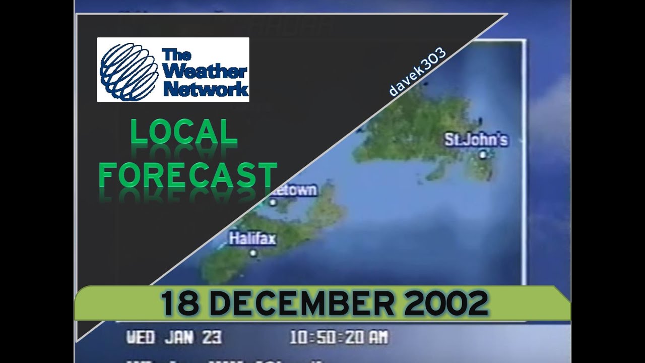 The Weather Network Local Forecast - 18 December 2002 - YouTube