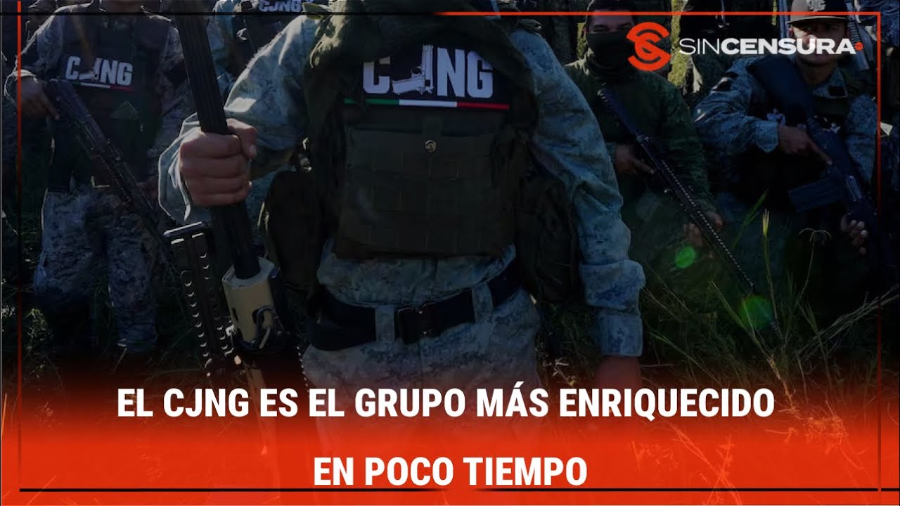 El CJNG es el grupo MÁS ENRIQUECIDO en poco tiempo - YouTube