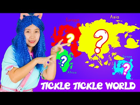 Tickle world | Tickle Continents | Tickle Countries
