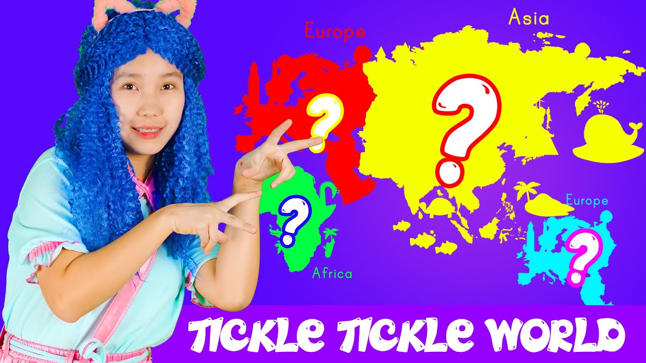 Tickle world | Tickle Continents | Tickle Countries - YouTube