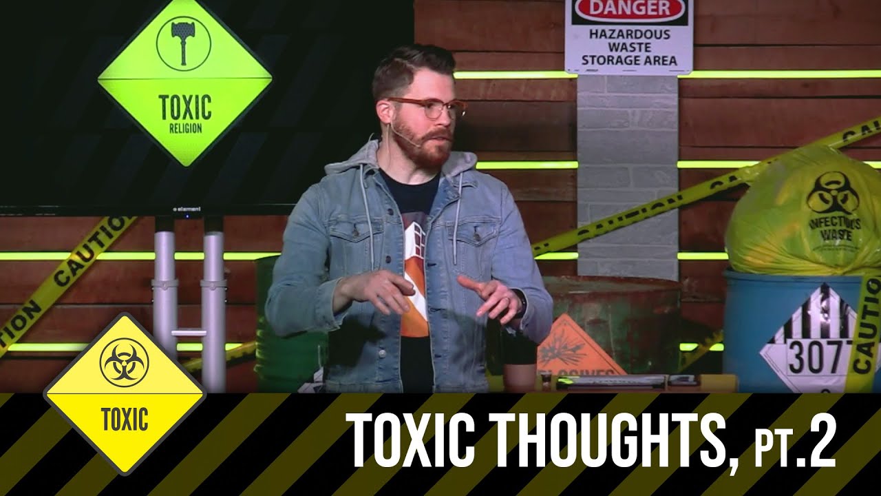 Toxic Thoughts, Part 2 - YouTube