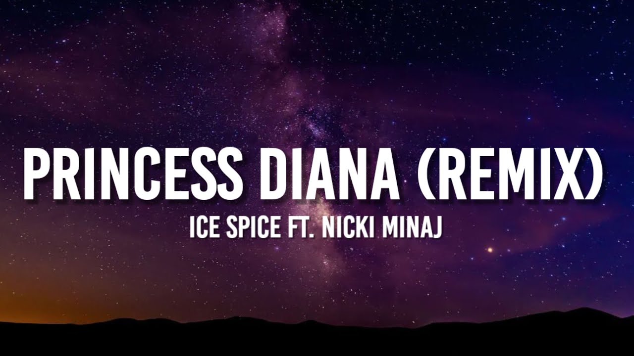 Ice Spice - Princess Diana (Remix) (Lyrics) Ft. Nicki Minaj - YouTube