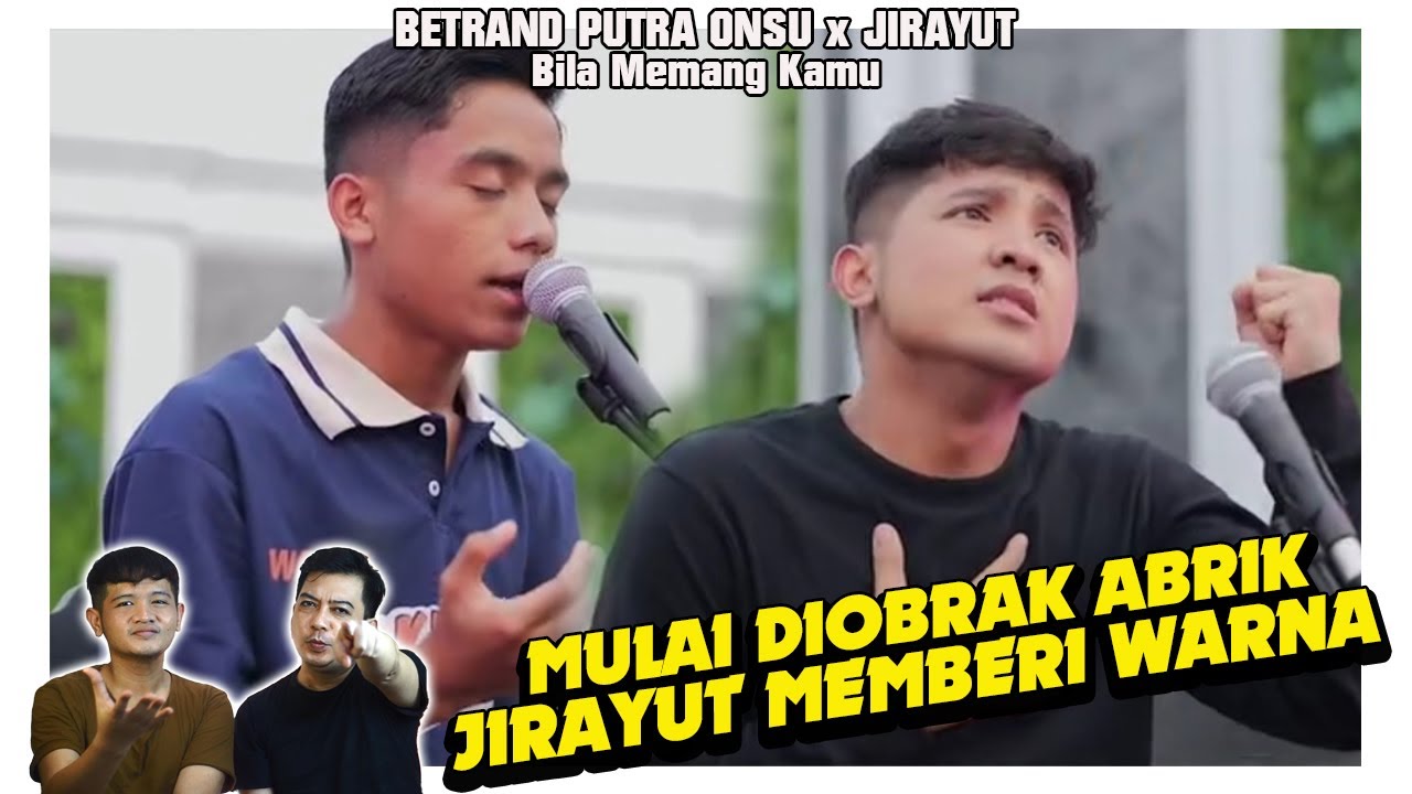 Collab paling ditunggu Betrand Putra Onsu x Jirayut Bila Memang Kamu. - YouTube