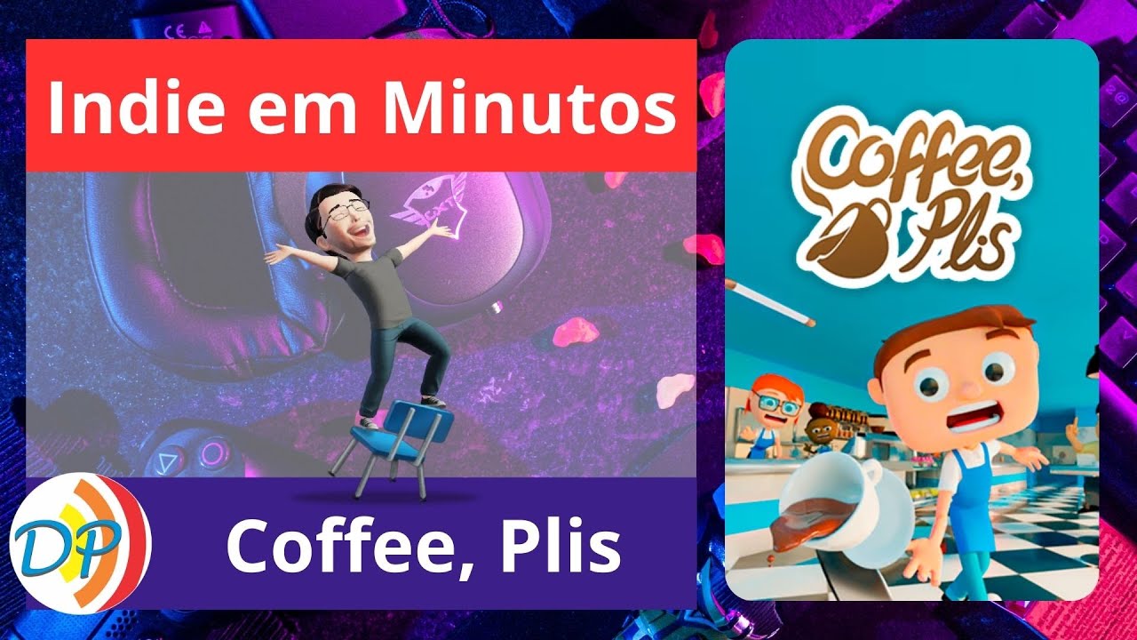 Diexpress Podcast - Indie em Minutos - Coffee, Plis! @divertgames6793 ...