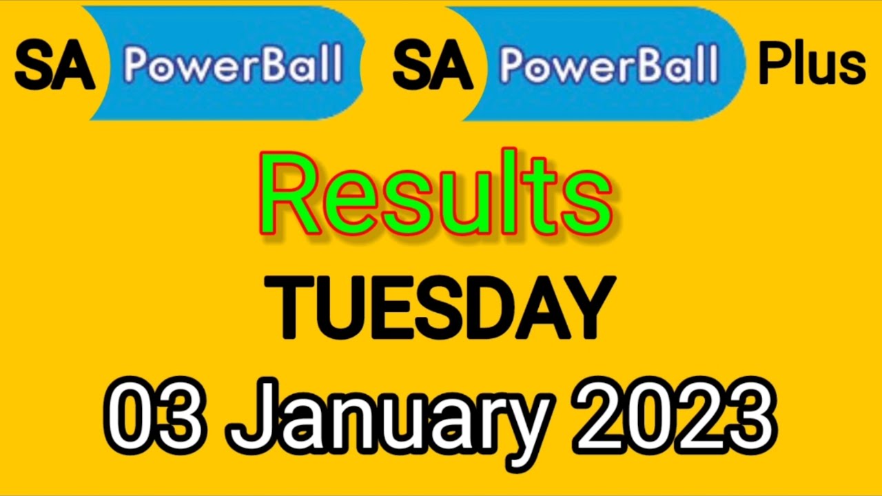SA powerball and powerball plus draw result 03 January 2023 | SA ...