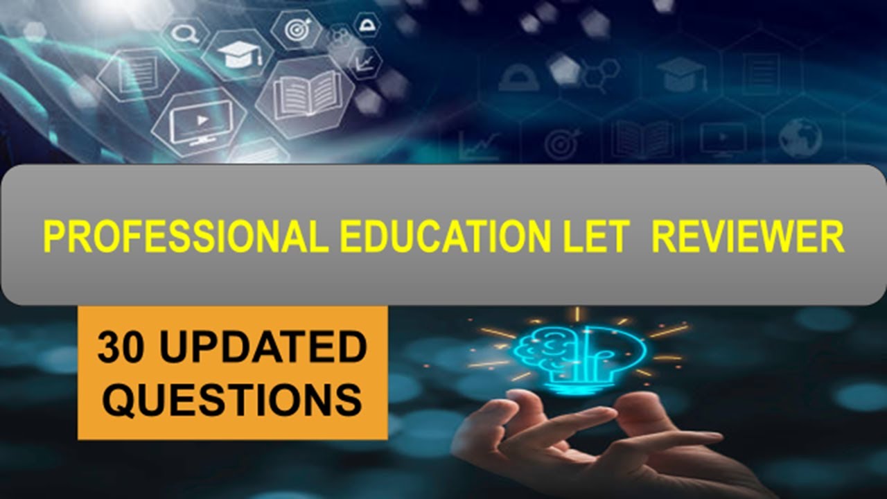 PROFESSIONAL EDUCATION LET REVIEWER, ROAD TO LPT - YouTube