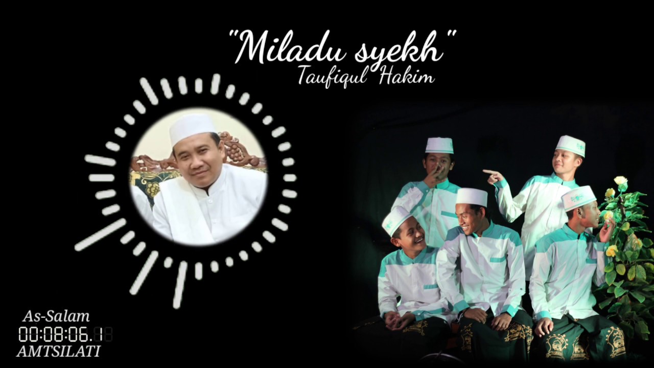 Syair untuk guru tercinta "Miladusyaih KH. TAUFIQUL HAKIM" Voc ...