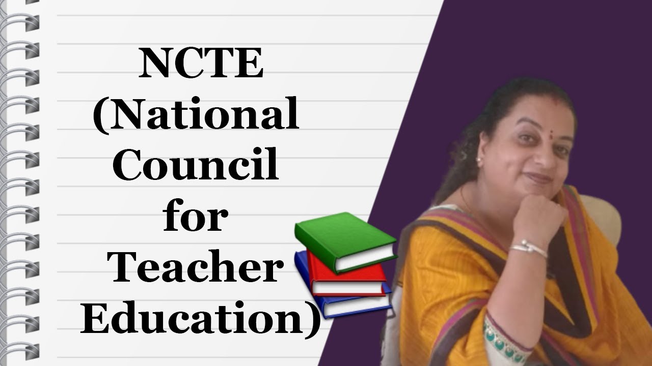 NCTE(National Council for Teacher Education) - YouTube