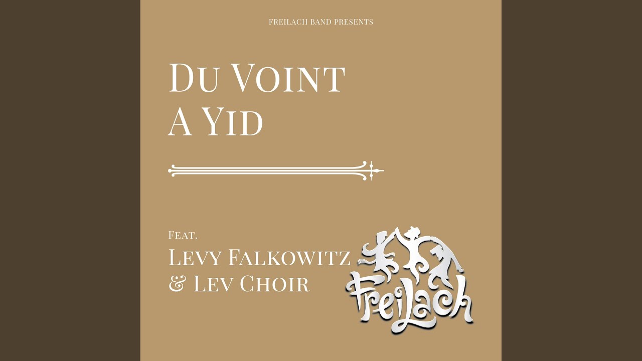 Du Voint a Yid (feat. Levy Falkowitz & Lev Choir) - YouTube
