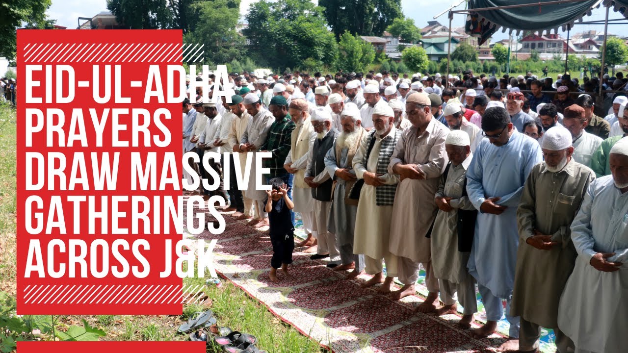 Eid-ul-Adha prayers draw massive gatherings across J&K - YouTube