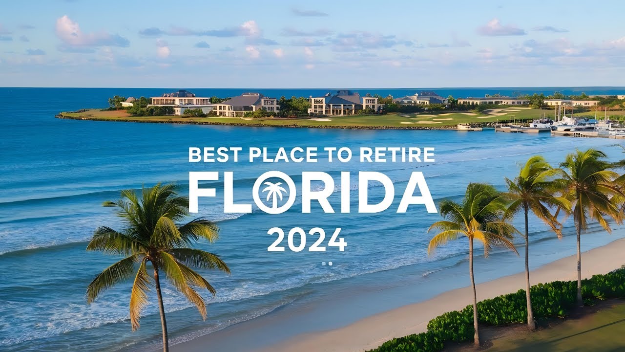 The BEST PLACE TO RETIRE In Florida 2024 - YouTube