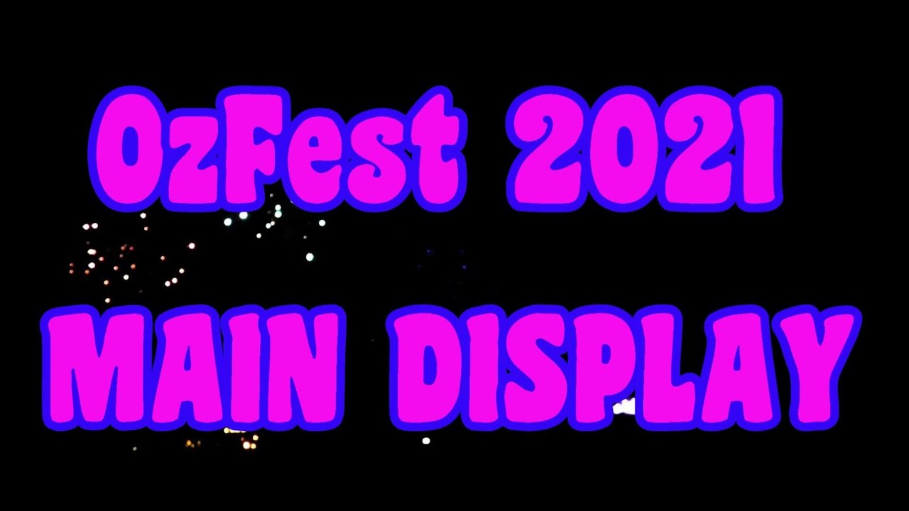 FIREWORKS ★ OzFest 2021 ★ MAIN DISPLAY BY OZARK FIREWORKS - YouTube
