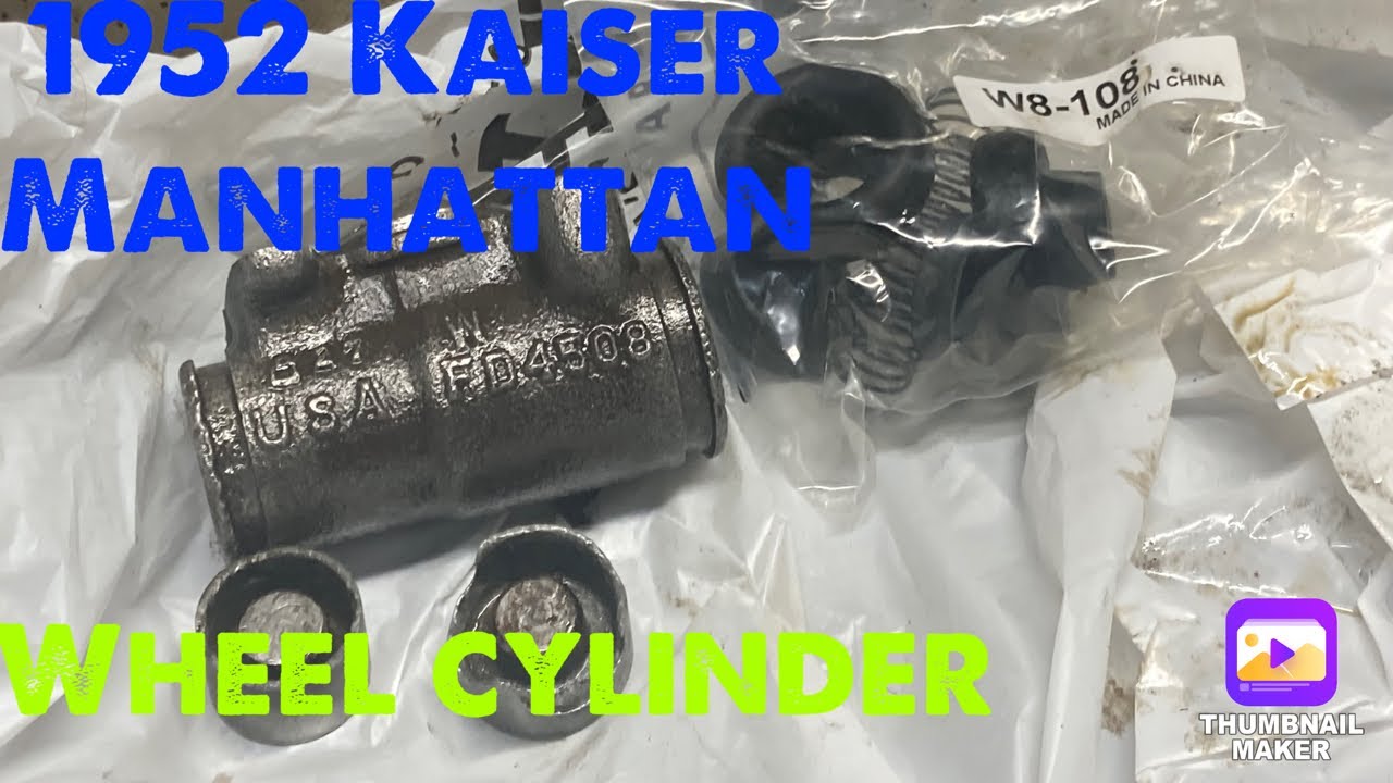 1952 Kaiser Manhattan wheel cylinder rebuild my first one ever - YouTube
