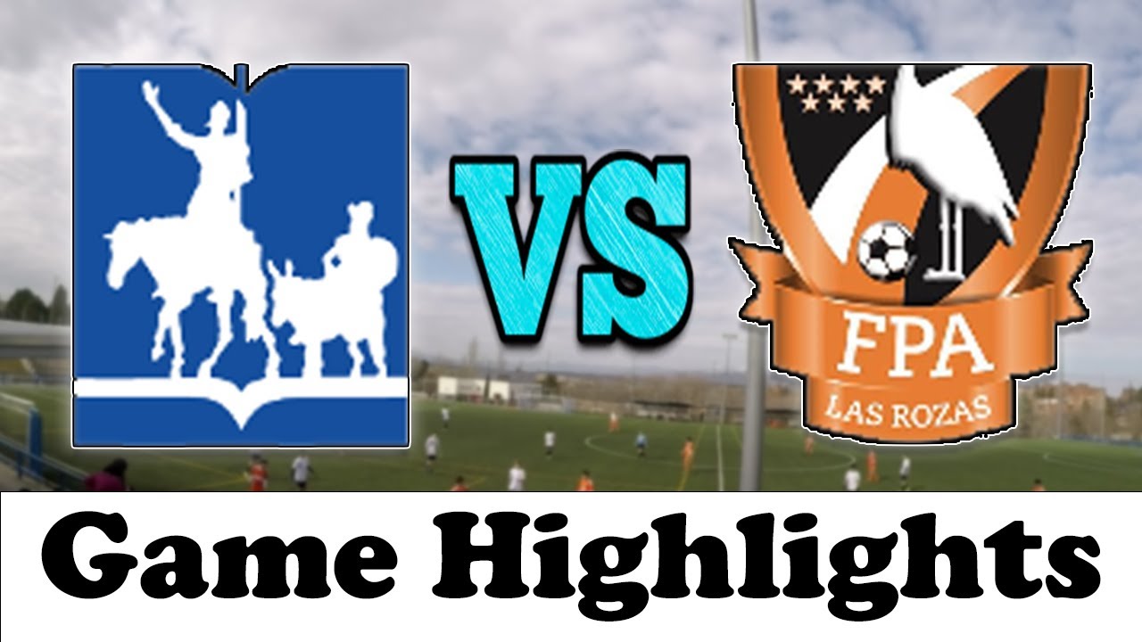 Soccer/Football Game Highlights - February 2023 vs FPA Las Rozas B ...