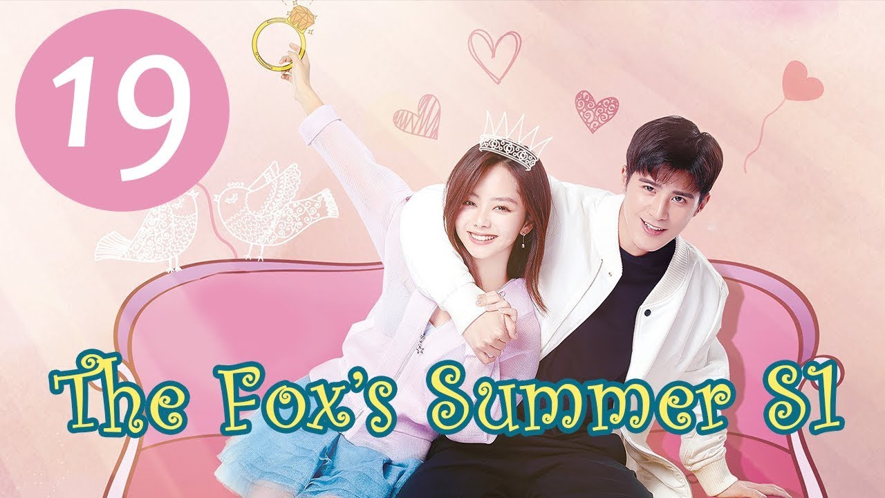 المسلسل الصيني صيف الثعلبة الجزء 1 "The Fox’s Summer S1" مترجم عربي الحلقة 19 - YouTube