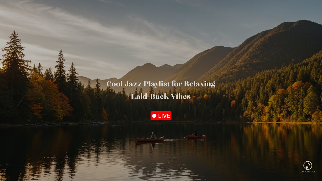 Cool Jazz Playlist for Relaxing - Laid-Back Vibes & Sophisticated ...