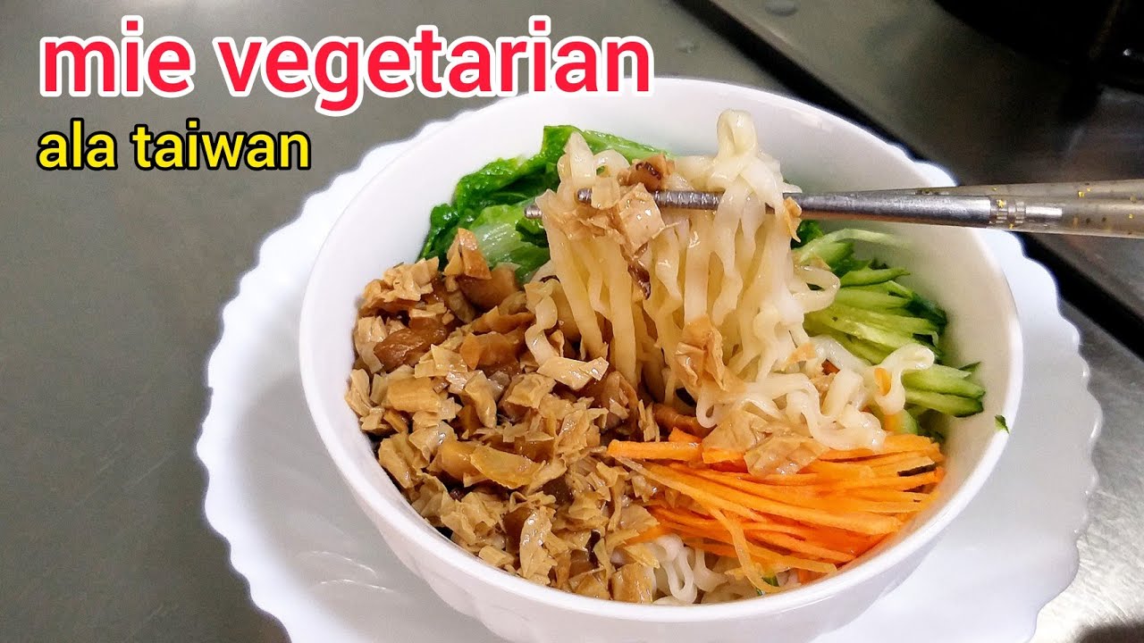 cara masak mie vegetarian ala taiwan - YouTube