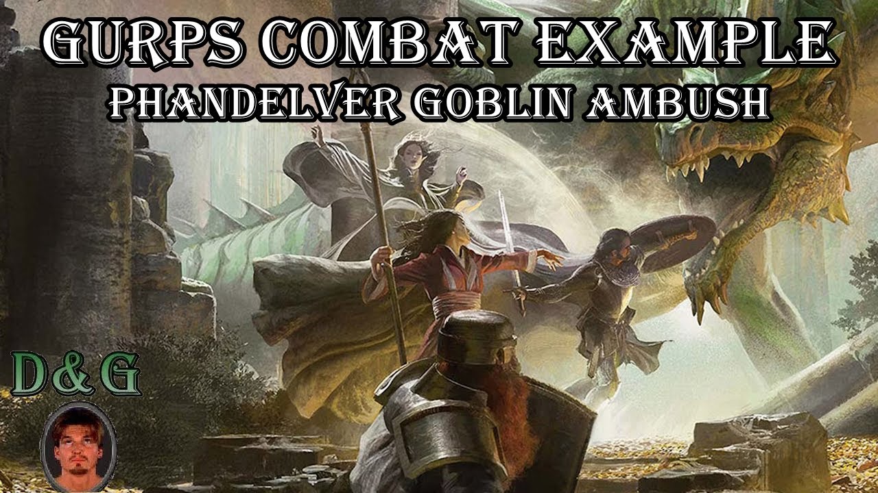 GURPS Combat Example: Phandelver Goblin Ambush - YouTube