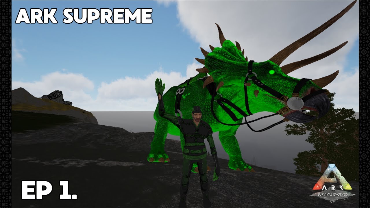 EP 1 ARK SUPREME│ARK SURVIVAL EVOLVED - YouTube