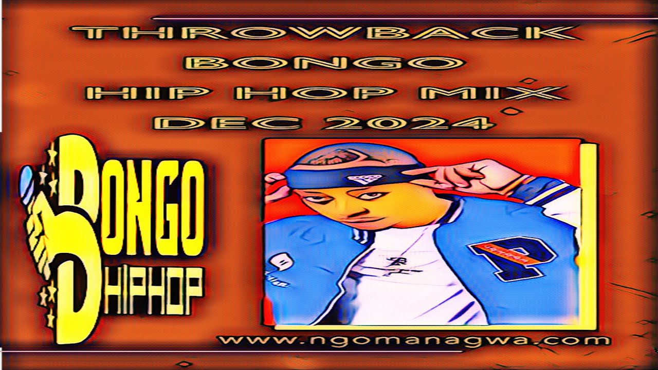 Throwback Bongo Hip Hop Mix Dec 2024 ©️DJ NGOMANAGWA - YouTube