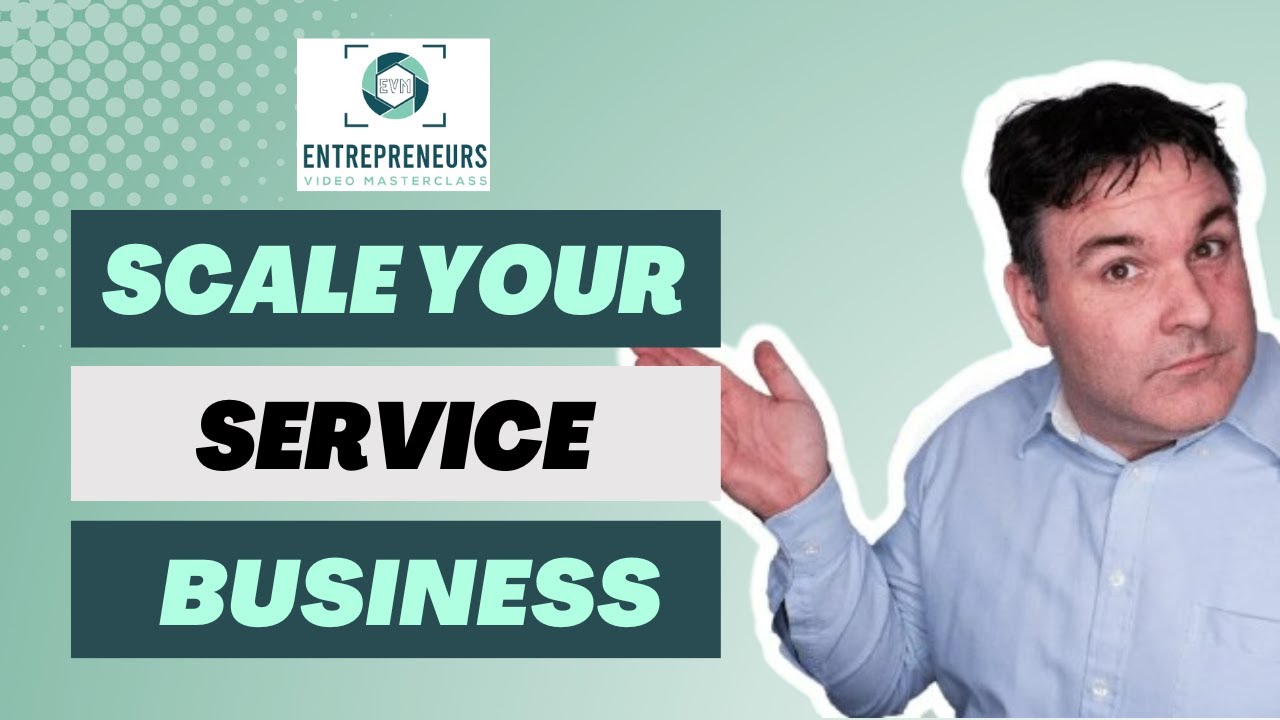 Using Video to Scale Your Service-Based Business - YouTube