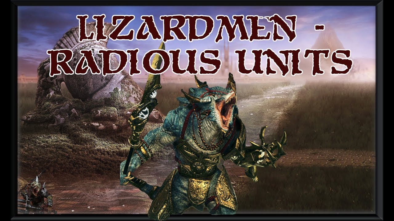 Total War Warhammer 2 - Lizardmen Radious Units - YouTube