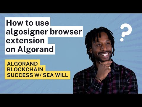 Algosigner Extension Wallet | How to set up a digital wallet w/ Sea Will