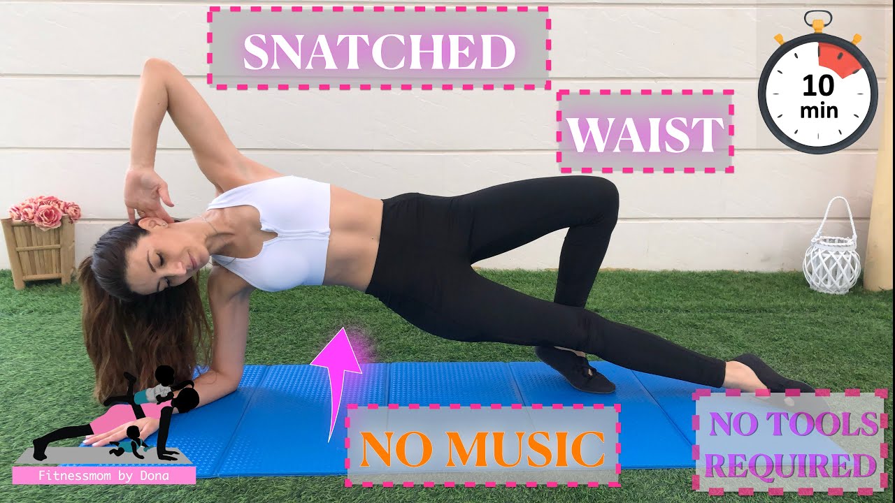 NO MUSIC VERSION - SNATCHED WAIST 10 min Challenge to SLIM your WAIST ...