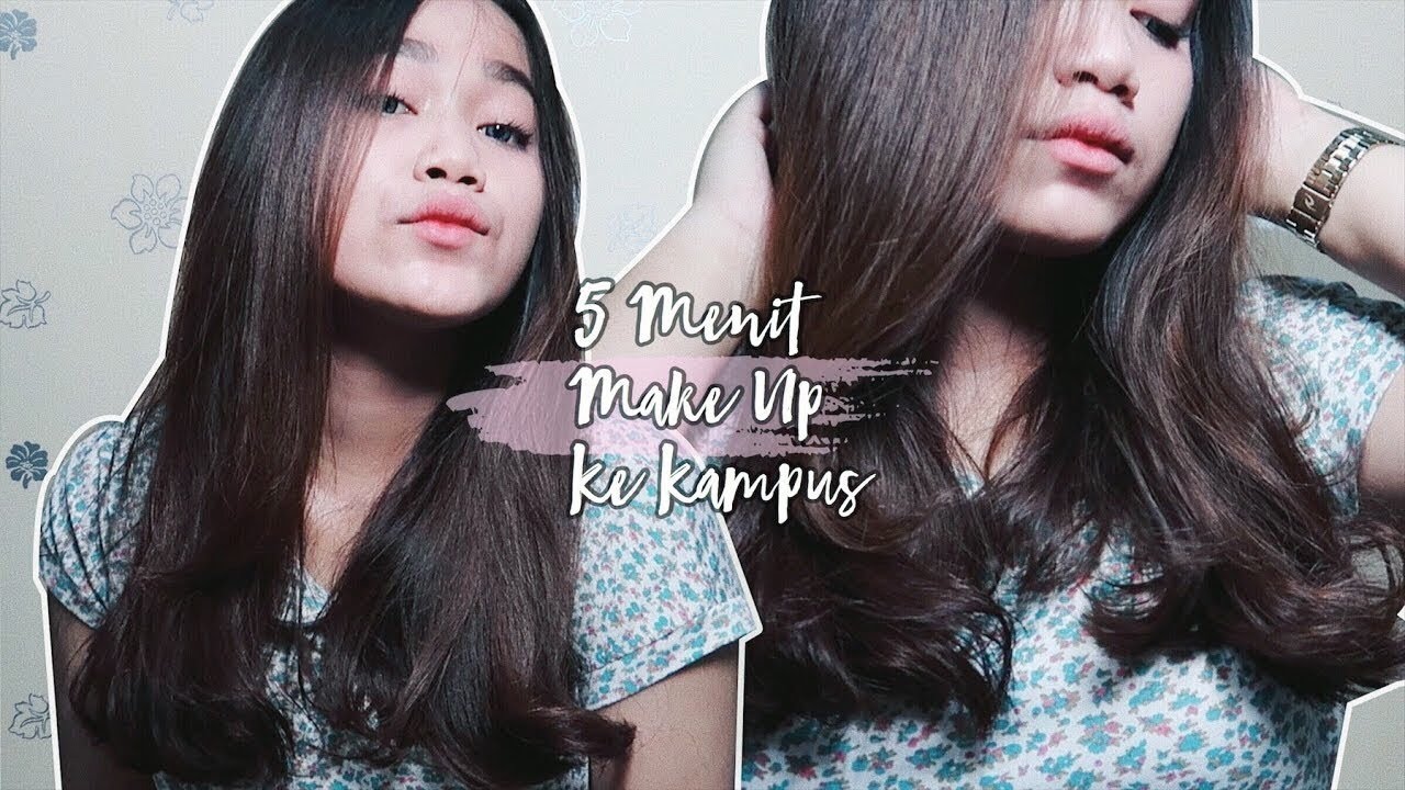 5 MENIT MAKE UP SIMPLE UNTUK KE KAMPUS + RAMBUT BADAI PAKAI JEDAI - YouTube