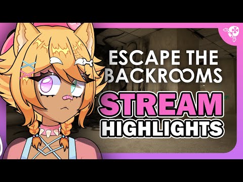 VTUBERS (try to) ESCAPE THE BACKROOMS! [STREAM HIGHLIGHTS]