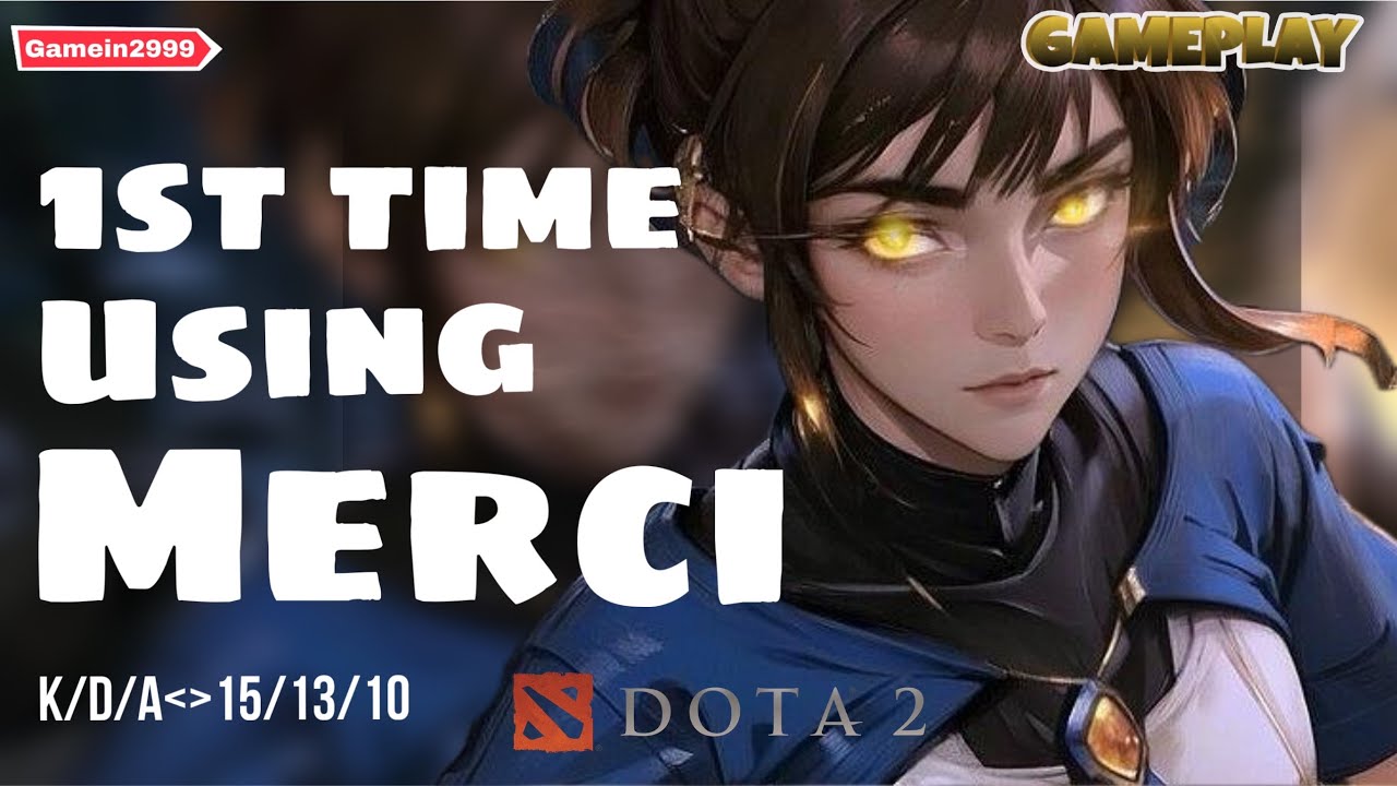 1ST TIME USING MARCI | GAMEPLAY | DOTA2 |#merci#dota2#dota2gameplay# ...