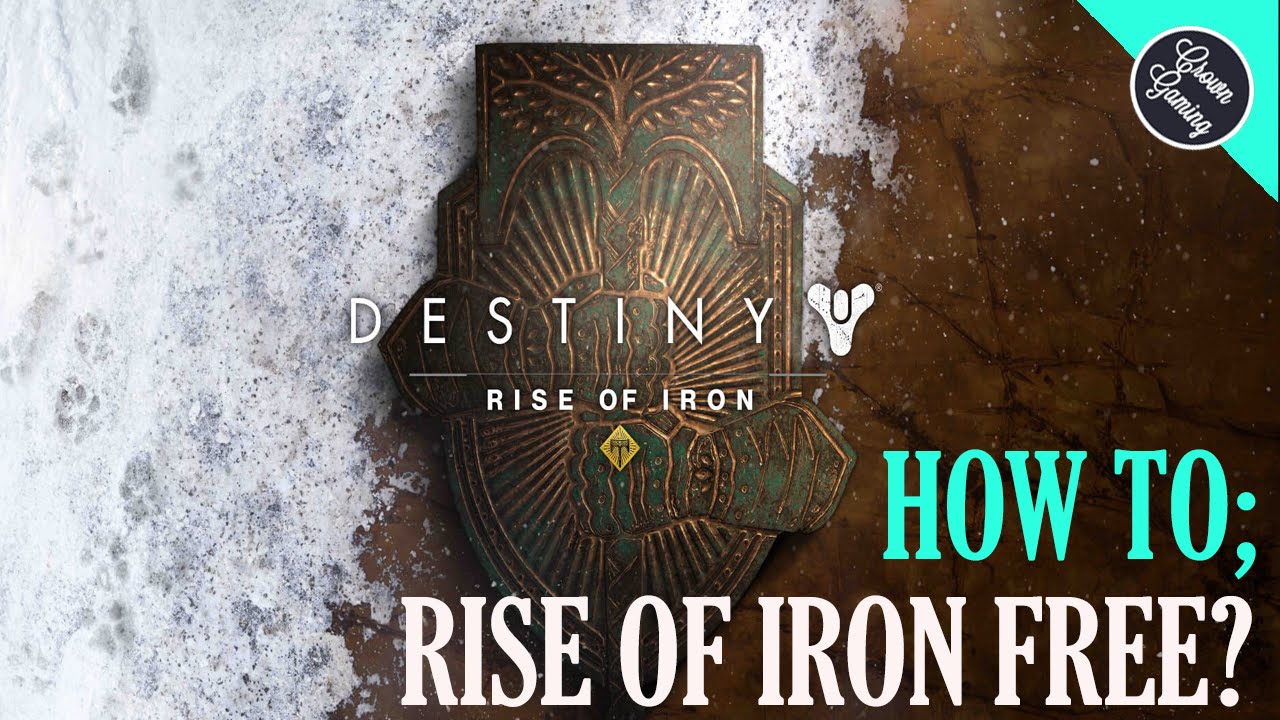 Rise Of Iron FREE?? - YouTube