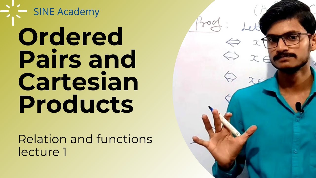 Cartesian product of sets || Ordered pair of sets || Relations and ...