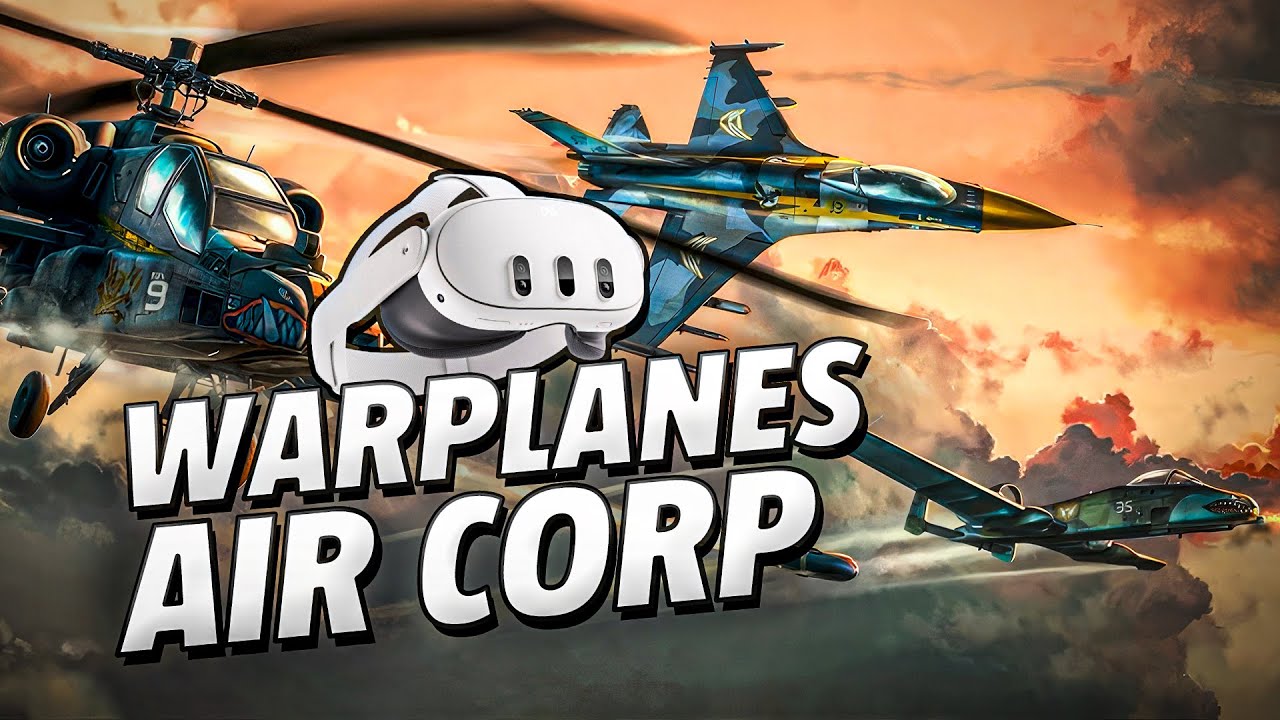 Warplanes: Air Corp - Meta Quest 3 Gameplay | First Minutes [No ...