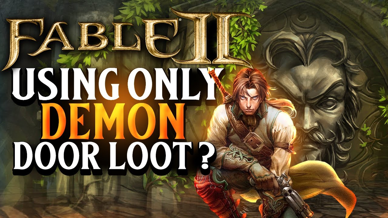 Can You Beat Fable 2 using Only Demon Door Loot? - YouTube