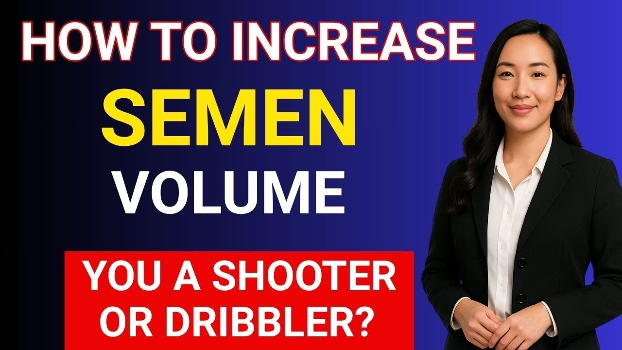 Urologist Explains: How to BOOST Semen Volume Naturally | Shooters vs ...