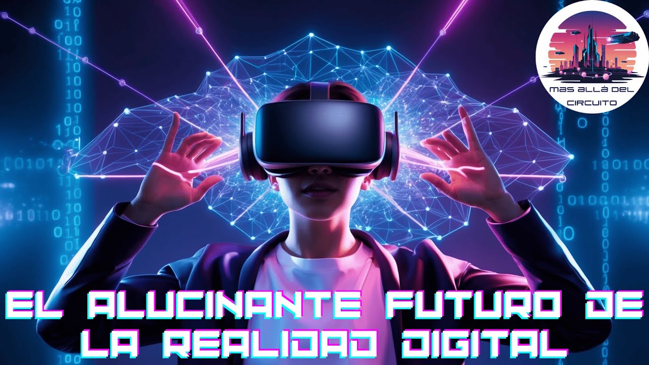 IA + RV/RA: El Alucinante Futuro de la Realidad Digital - YouTube