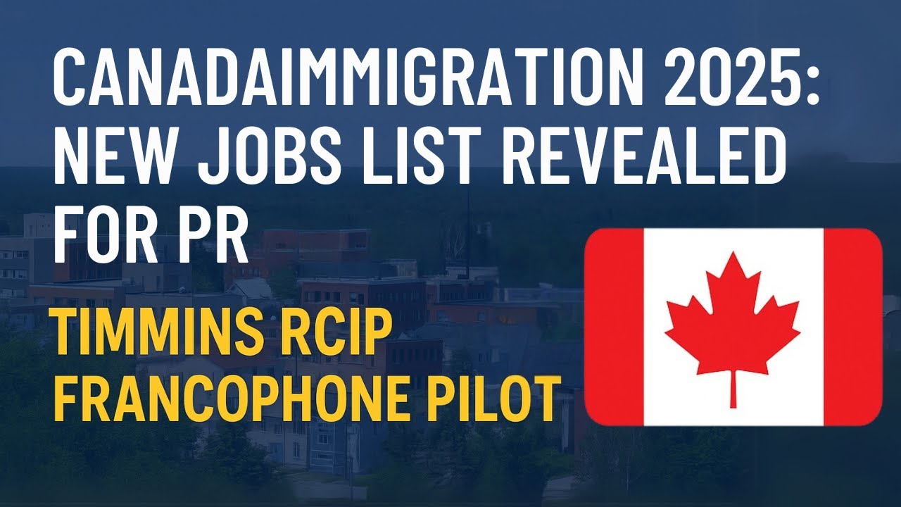Canada Immigration 2025: New Jobs List Revealed for PR | Timmins RCIP ...