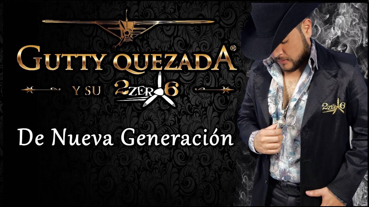 Gutty Quezada - De Nueva Generación - YouTube Music