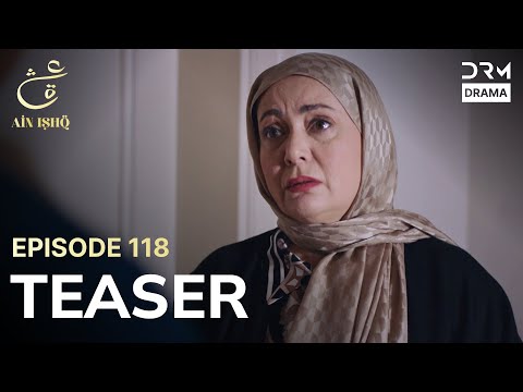 Turkish Drama In Urdu | Ain Ishq | One Love | Teaser Episode 118 | UD2O
