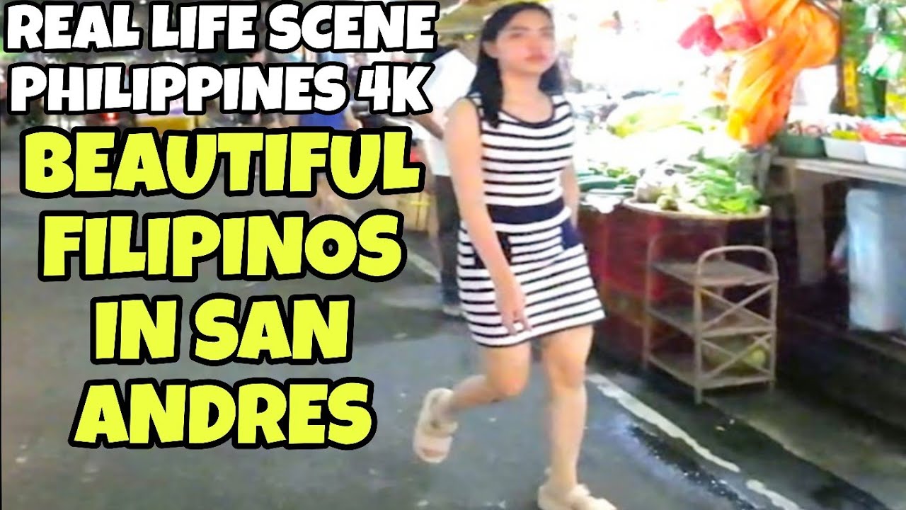 BEAUTIFUL FILIPINOS IN COMMUNITY STREET MARKET SAN ANDRES BUKID MANILA ...