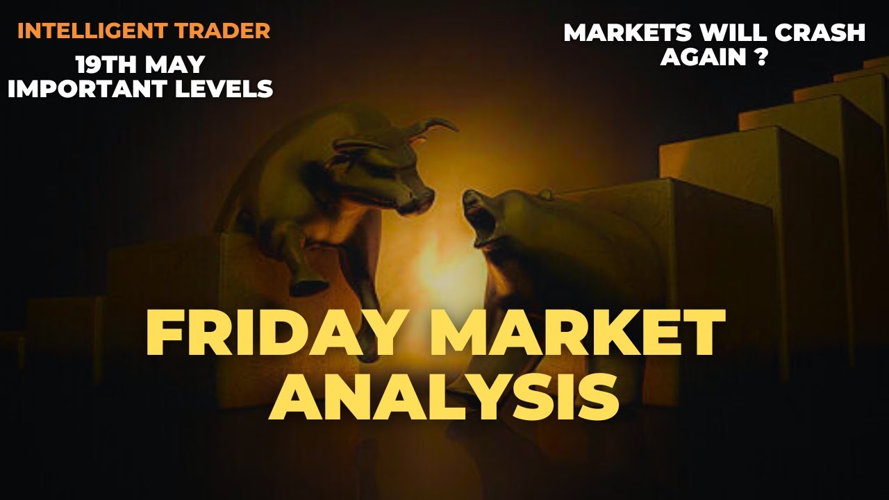 Nifty and Bank Nifty Analysis (LIVE) | 19th MAY 2023 Friday | Option ...