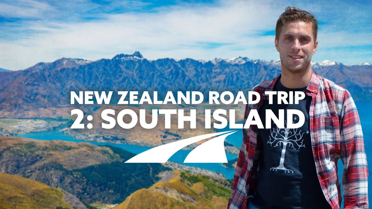 New Zealand Road Trip: Ep 2 - Backpacking the South Island - YouTube